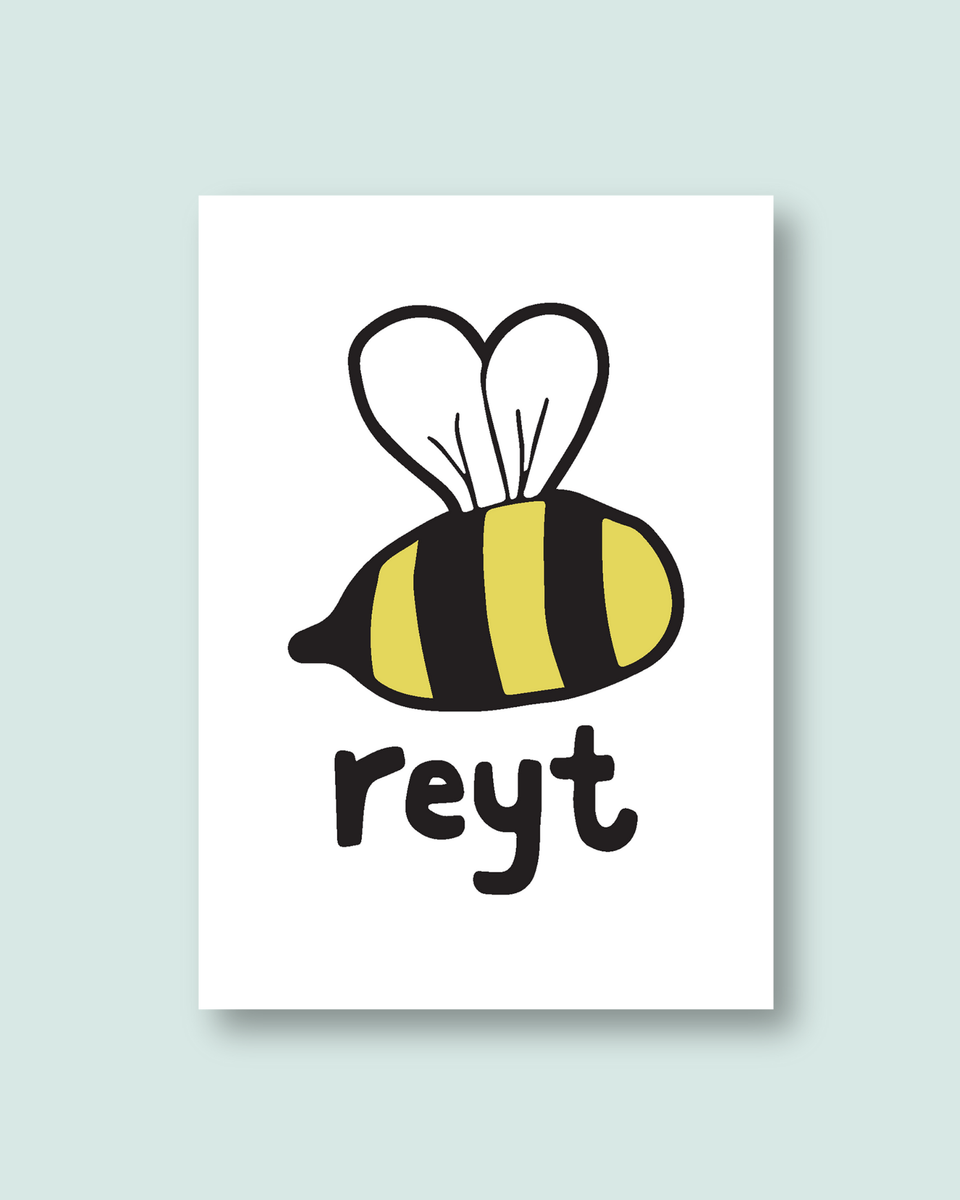 'Bee Reyt' Screen Print - Luke Horton - Printed by Us - Screen-prints